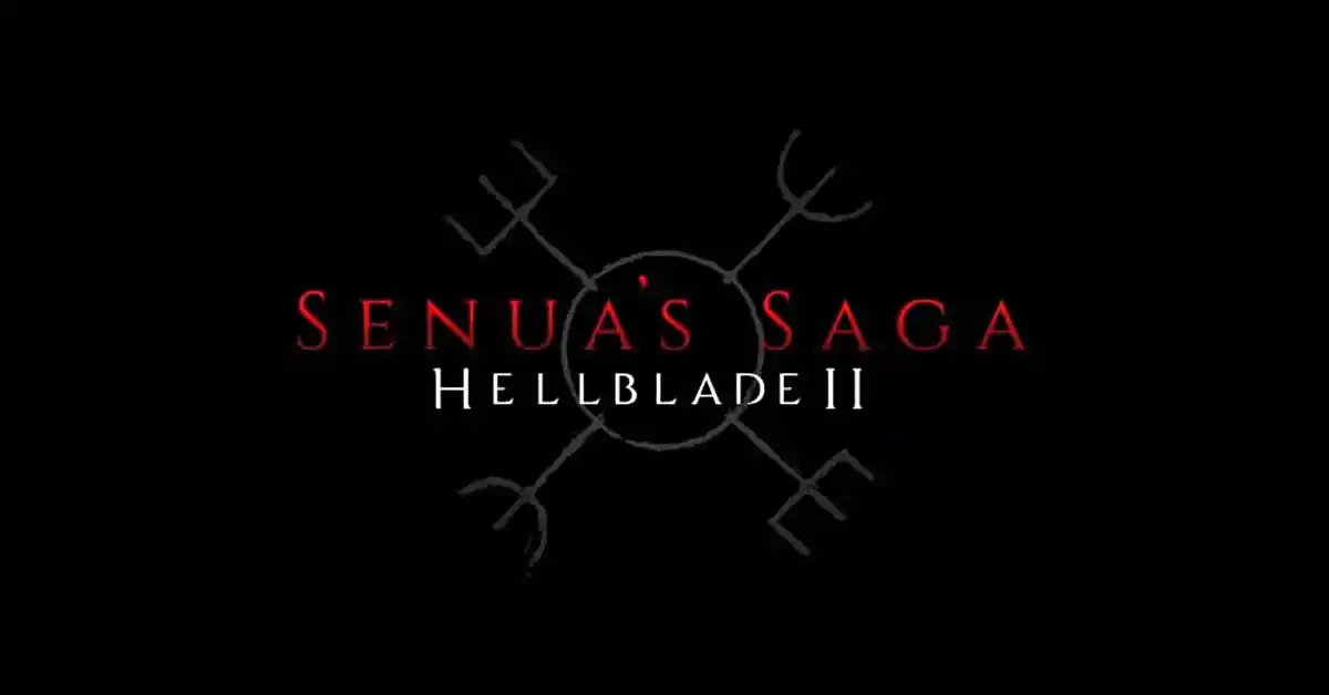 Senua's Saga Hellblade II Horarios de Lanzamiento Globales Revelados ...
