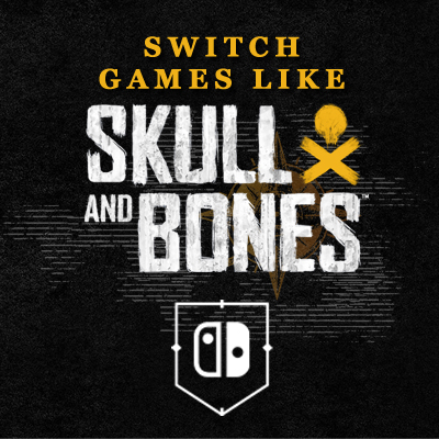 Los Mejores Juegos Como Skull and Bones para Switch