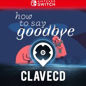 Comprar How To Say Goodbye Nintendo Switch Barato comparar precios